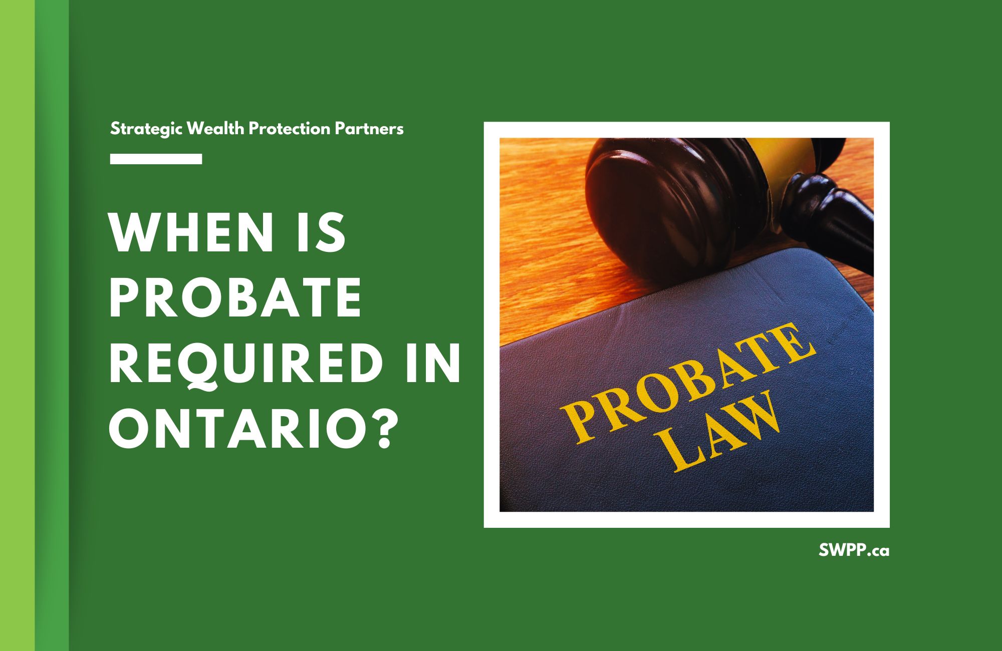 When Is Probate Required in Ontario?
