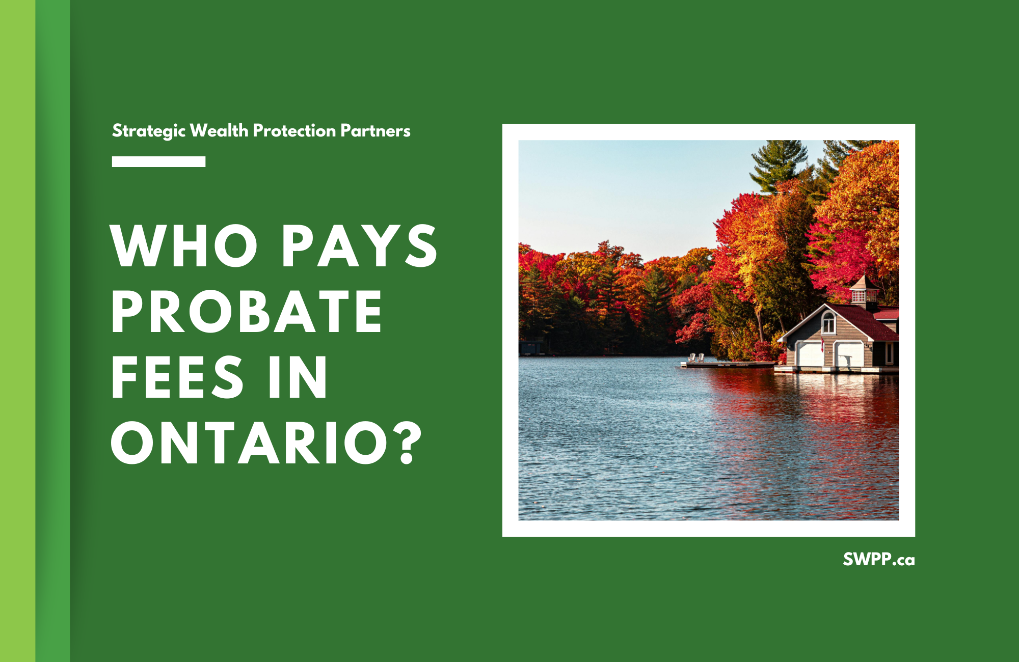 Who Pays Probate Fees in Ontario?