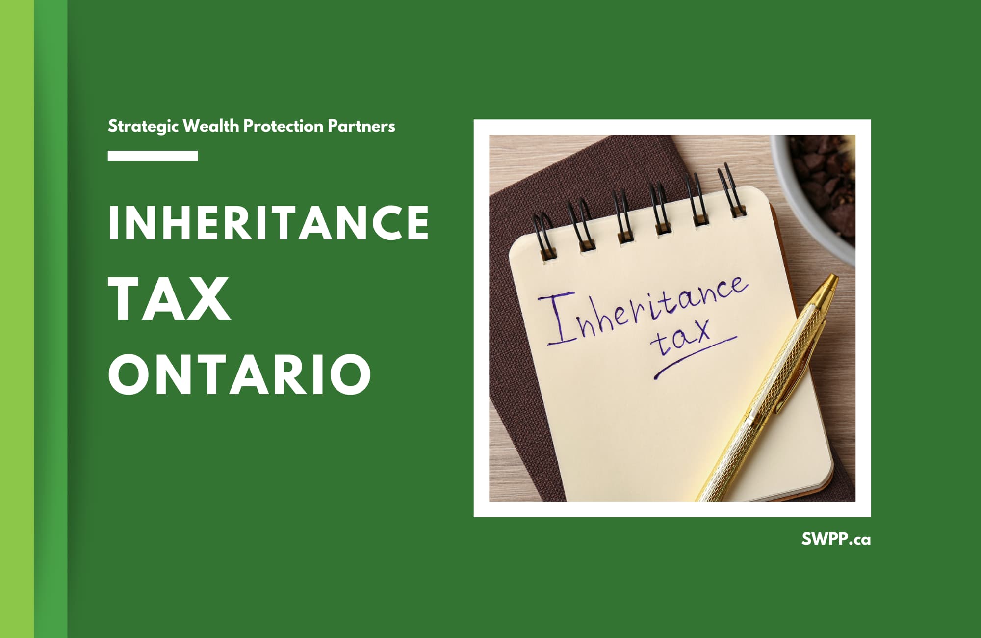 Inheritance Tax Ontario: Everything You Need to Know
