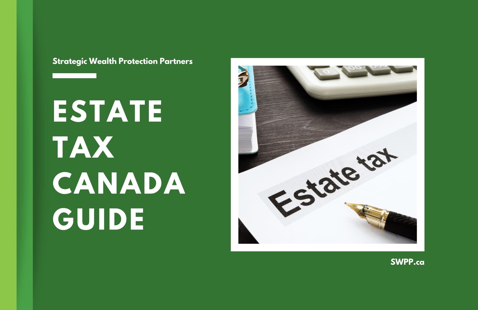 Estate Tax Canada Guide: Everything You Need to Know about Estate Taxes ...