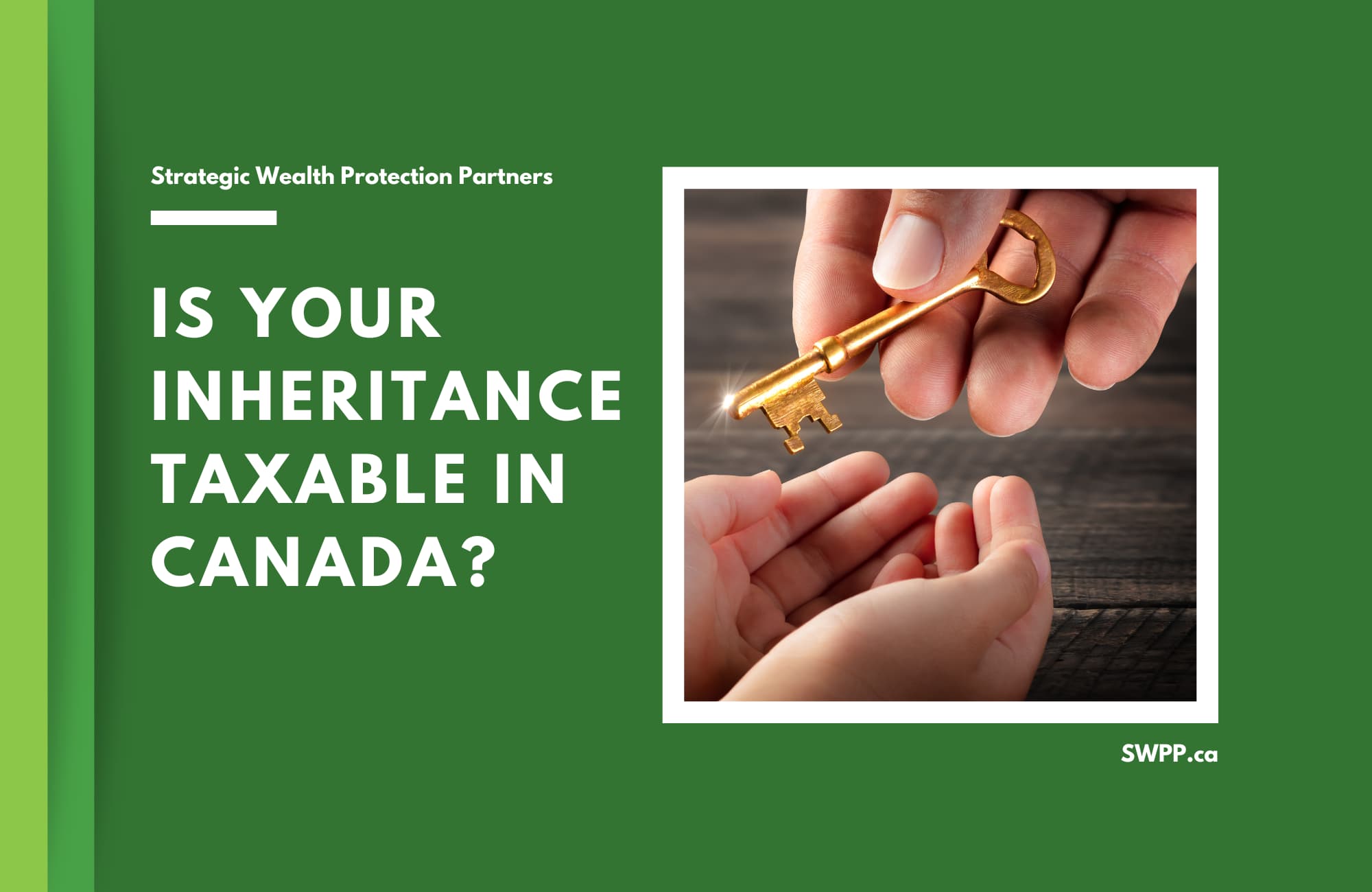Is Inheritance Taxable in Canada? Tips from an Estate Planner
