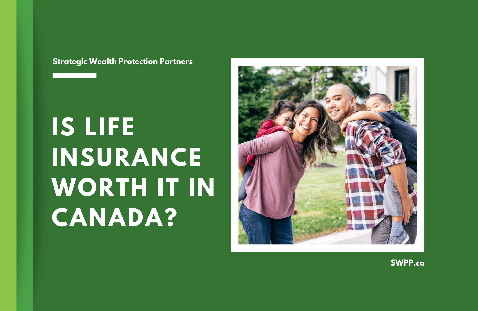 Is Life Insurance Worth It in Canada? Pros & Cons
