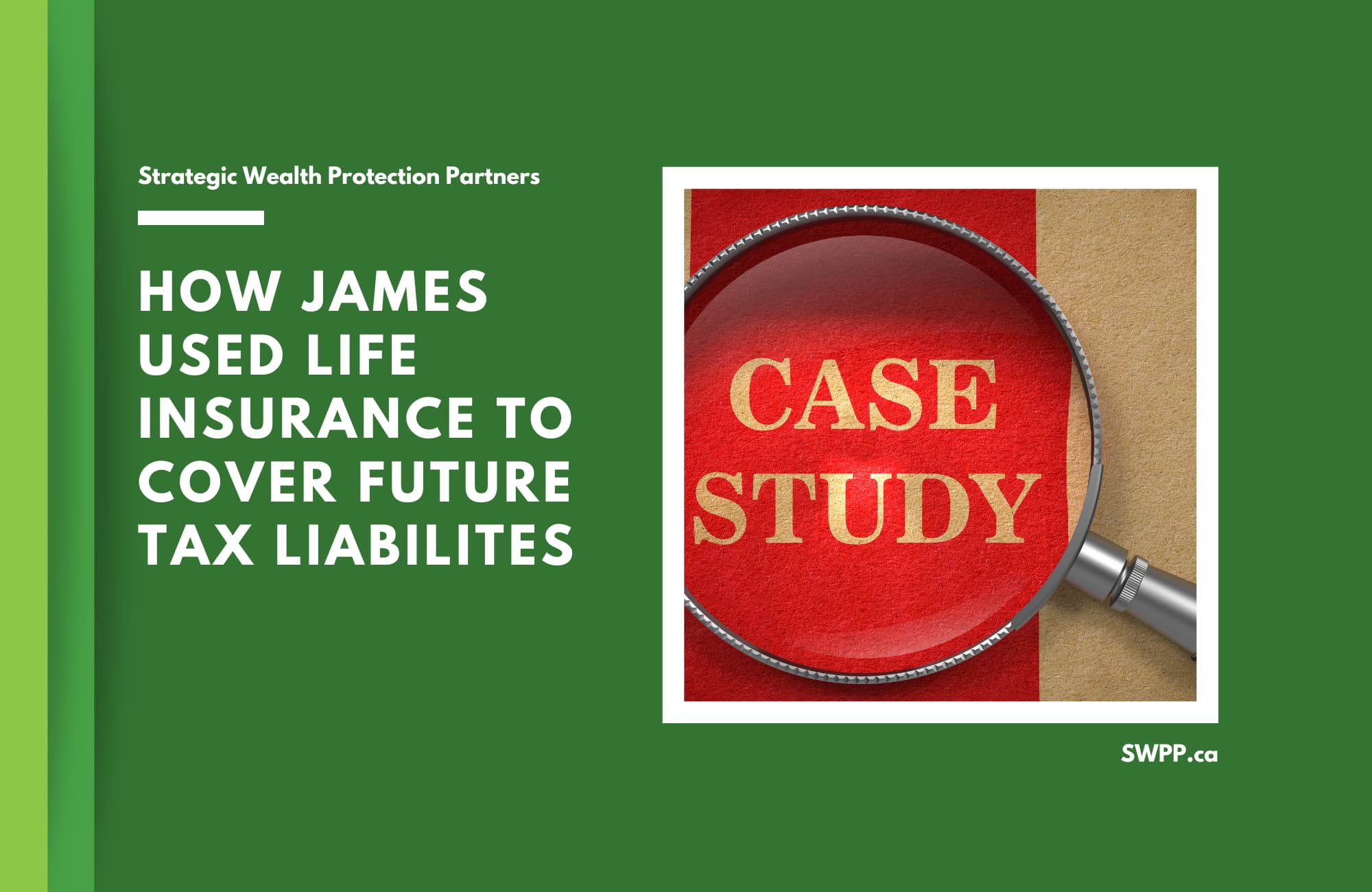 Case Study: Life Insurance as a Strategic Estate and Tax Planning Tool ...