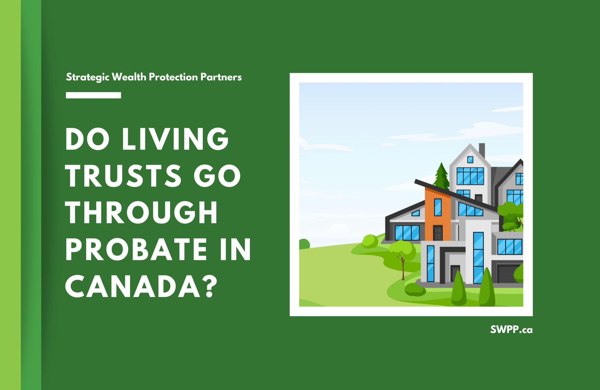Do Living Trusts Go Through Probate in Canada?