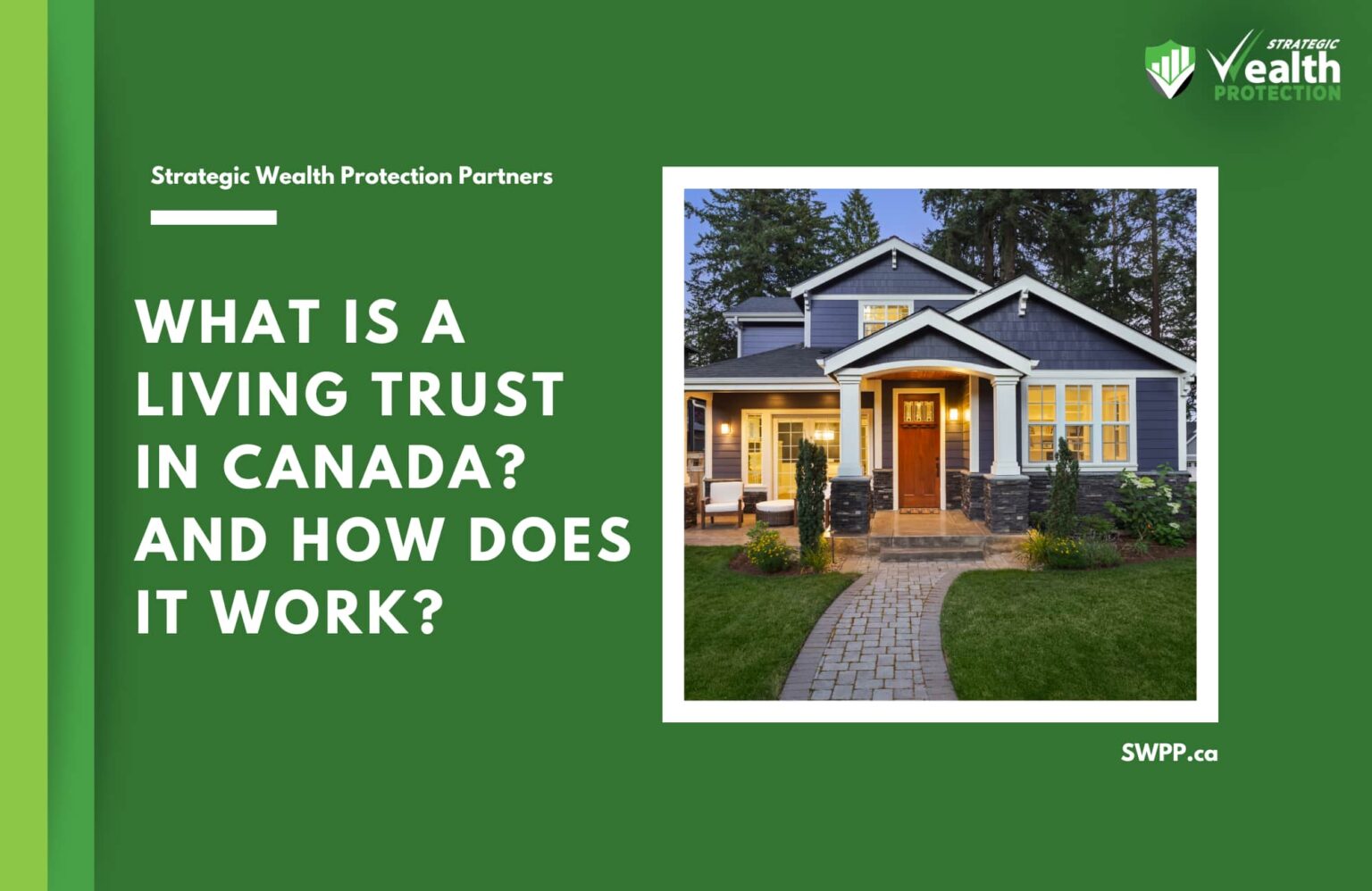 What Is a Living Trust in Canada? And How Does It Work?