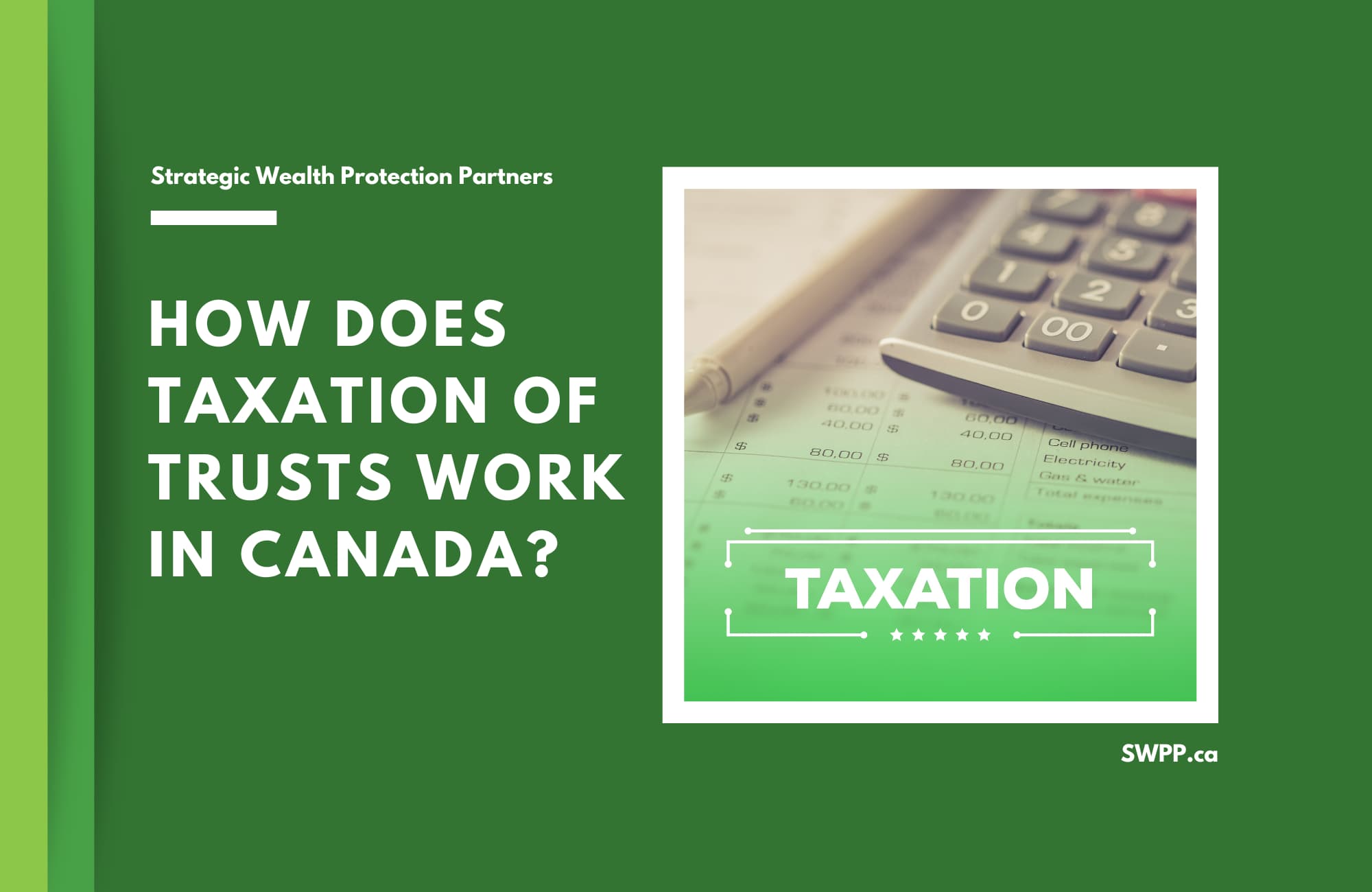 Taxation of Trusts in Canada - How It Works & What You Need to Know